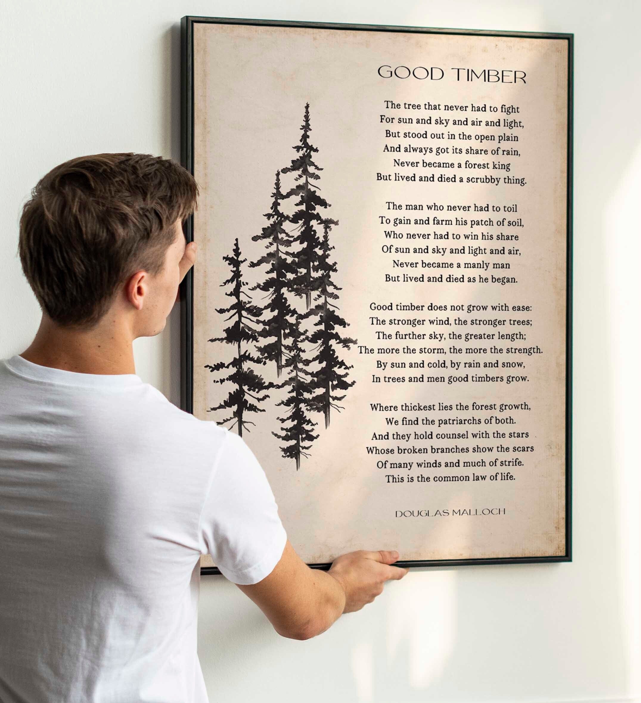 Good Timber Poem LDS Gift, Thomas S Monson Mormon Quote, Douglas Mallo ...
